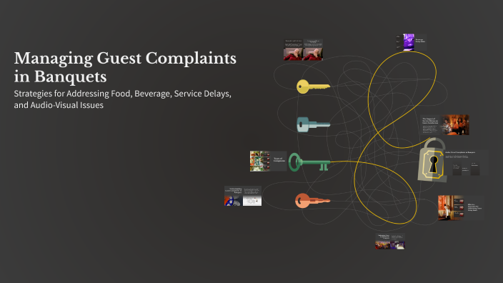 Managing Guest Complaints in Banquets by Sharique anwar on Prezi