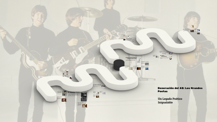 Generación del 45: Los Grandes Poetas by Luis Macario on Prezi