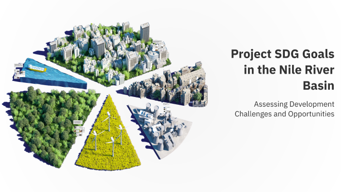 Project SDG Goals in the Nile River Basin by Evan Catteau on Prezi