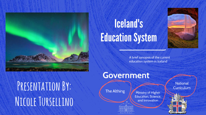 iceland education system by Nicole Tursellino on Prezi