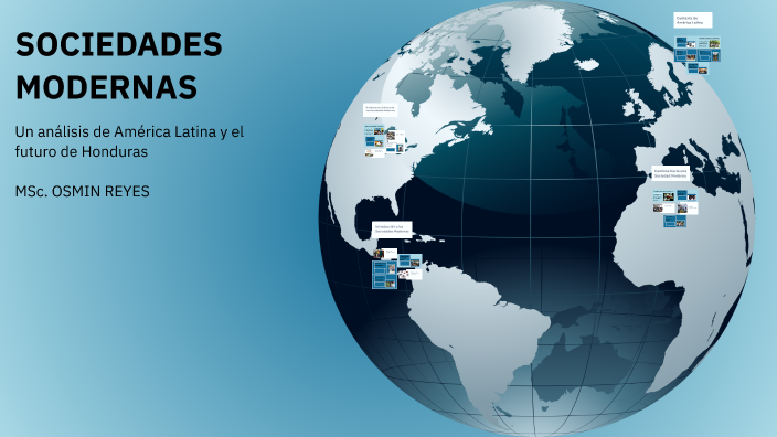 SOCIEDADES MODERNAS by OSMIN REYES on Prezi