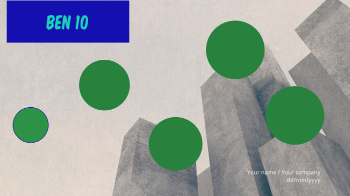 ben 10 by raul nistor on Prezi