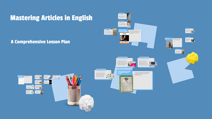 Mastering Articles in English by Sushma Malik on Prezi