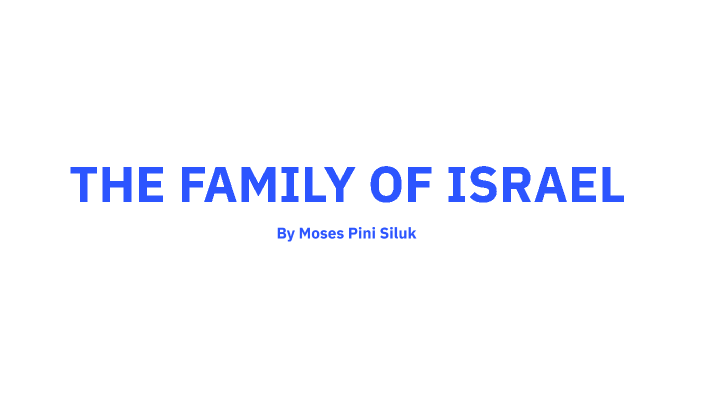the family of israel by עידן לב on Prezi
