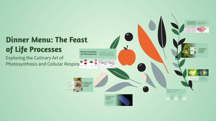 Dinner Menu: The Feast of Life Processes by Ly Le on Prezi