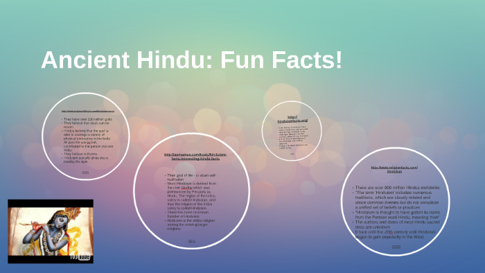 Ancient Hindu: Fun Facts! by Sonali S. on Prezi