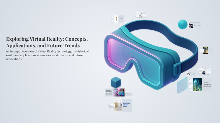 Exploring Virtual Reality: Concepts, Applications, and Future Trends by ...