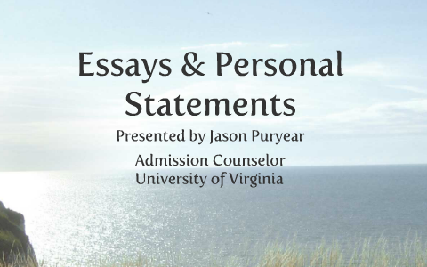 Essays and Personal Statements by Jason Puryear on Prezi