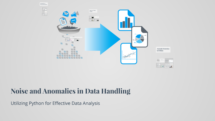 Noise and Anomalies in Data Handling by Arindam Konwar on Prezi