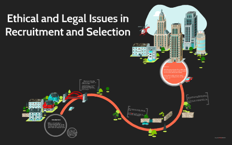 Ethical and Legal Issues in Recruitment and Selection by Giezl ...