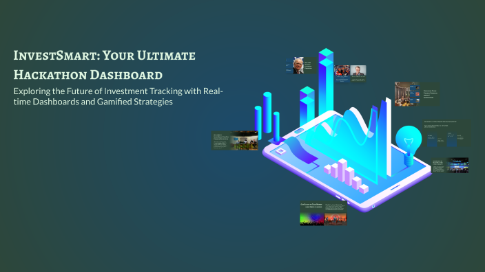 InvestSmart: Your Ultimate Hackathon Dashboard by Catherine Li on Prezi