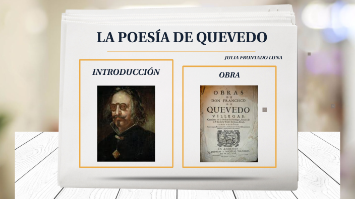 LA POESÍA DE QUEVEDO by Julia Frontado on Prezi