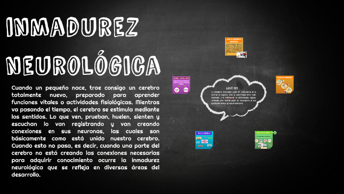 inmadurez neurológica by Any Hernandez on Prezi