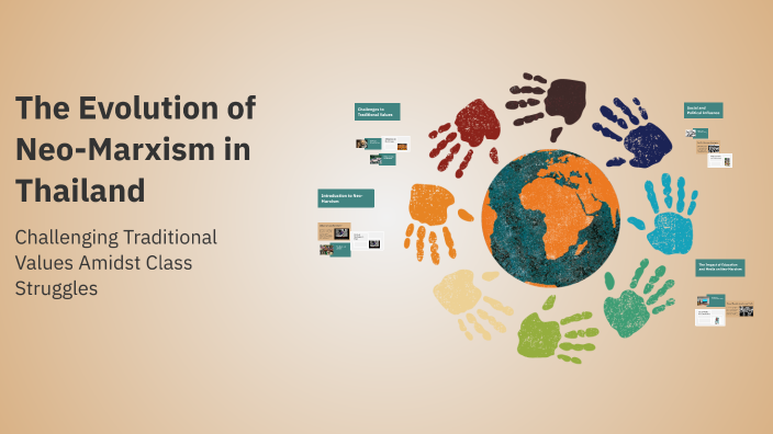 The Evolution of Neo-Marxism in Thailand by iLLolin pokiZ on Prezi