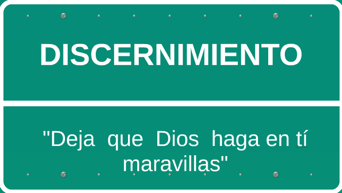 DISCERNIMIENTO by on Prezi