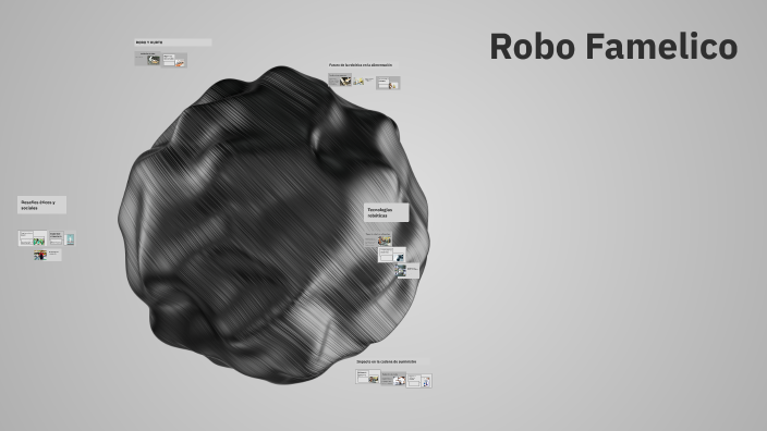Robo Famelico by Christopher Ricardo Perez Palacios on Prezi