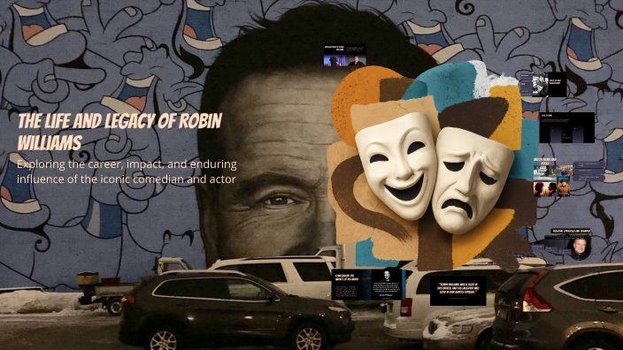 The Life and Legacy of Robin Williams by on Prezi
