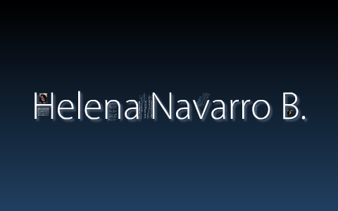 CV HNB by Helen Navarro on Prezi