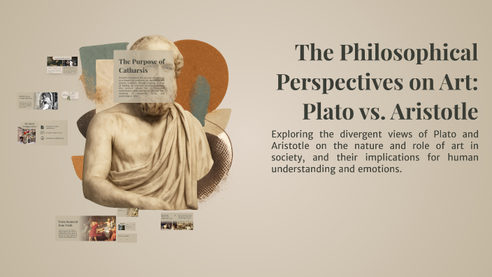 The Philosophical Perspectives on Art: Plato vs. Aristotle by Loumi ...