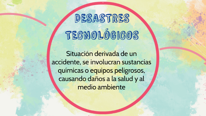 DESASTRES TECNOLÓGICOS by ISABEL BUITRAGO on Prezi