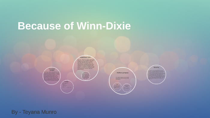 Because of Winn-Dixie by teyana munro on Prezi