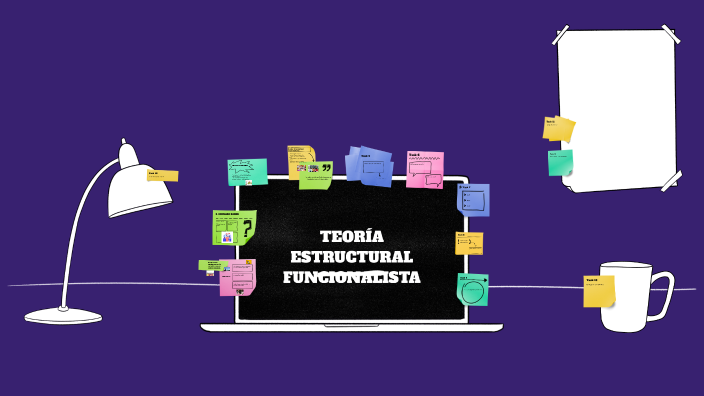 TEORÍA ESTRUCTURAL FUNCIONAL by Flores Velazquez Daniel on Prezi