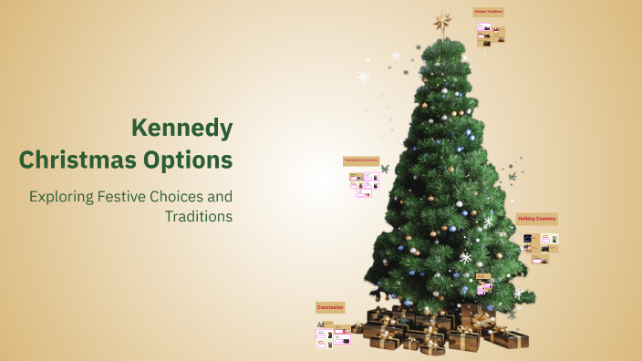 Kennedy Christmas Options by Aleksandr Abel on Prezi