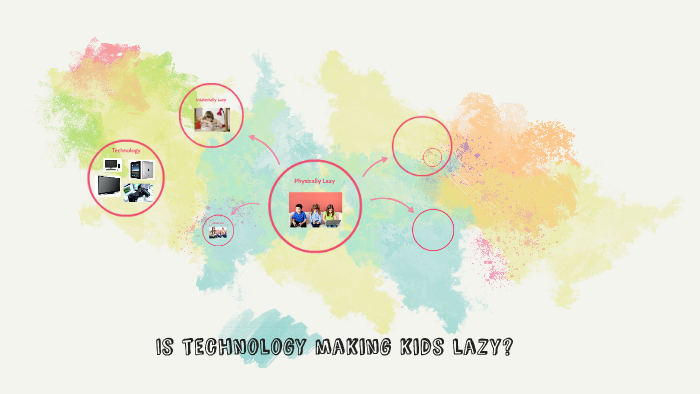 Is technology making kids lazy by Mrs Caro