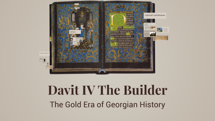 Davit IV The Builder by ინა ფერაძე on Prezi