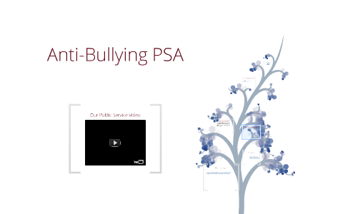 Anti Bullying PSA by Megan Wang on Prezi
