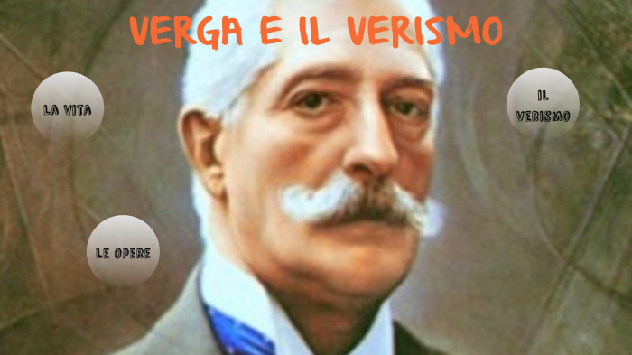 verga e il verismo by lorenzo sola on Prezi