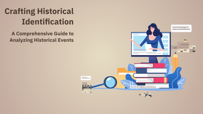 Crafting Historical Identification by Zachary Woods - BMS on Prezi