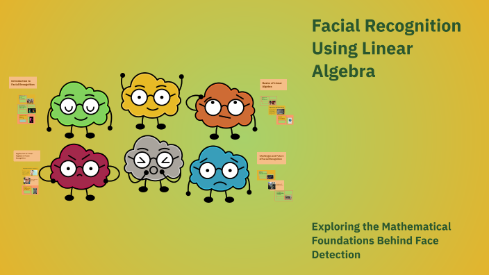 Facial Recognition Using Linear Algebra by Austin G on Prezi