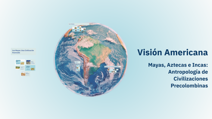 Visión Americana by CARLA SAAVEDRA on Prezi