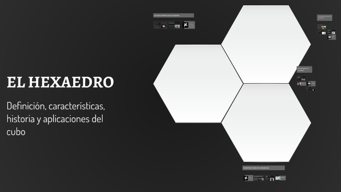 EL HEXAEDRO by CARLOS RODRIGUEZ on Prezi