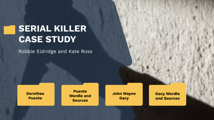 Forensics Serial Killer Project by Katharine Ross on Prezi