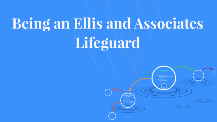 Being an Ellis and Associates Lifeguard by on Prezi