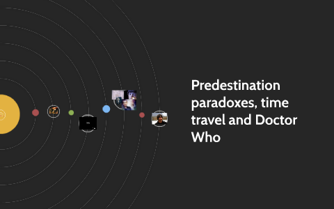 Predestination paradoxes, time travel and Doctor Who by Caroline De Wan ...