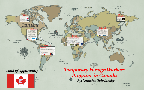 Temporary Foreign Workers Program by Natasha Dobriansky