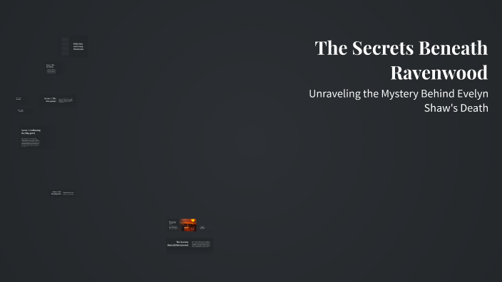 The Secrets Beneath Ravenwood by Emeli Sosa on Prezi