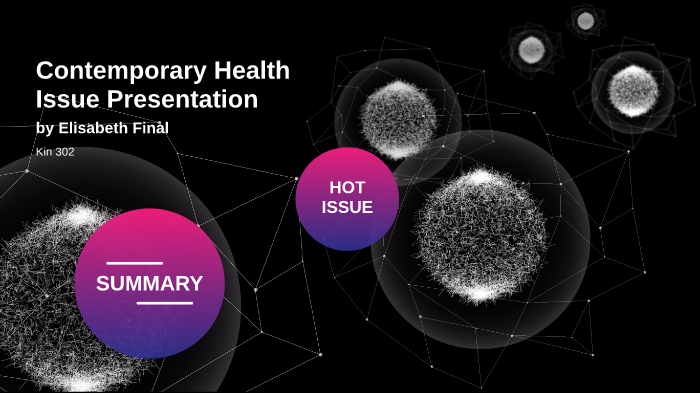 CONTROVERSIAL HEALTH ISSUE PRESENTATION by Elisabeth Final on Prezi