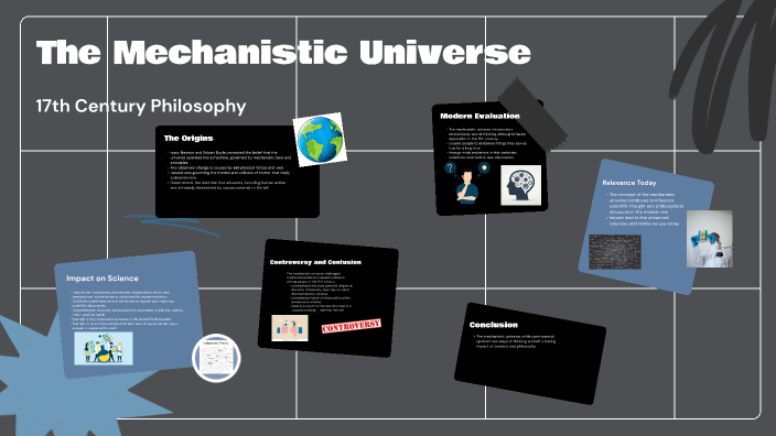 The Mechanistic Universe by Hollyn Gardner on Prezi