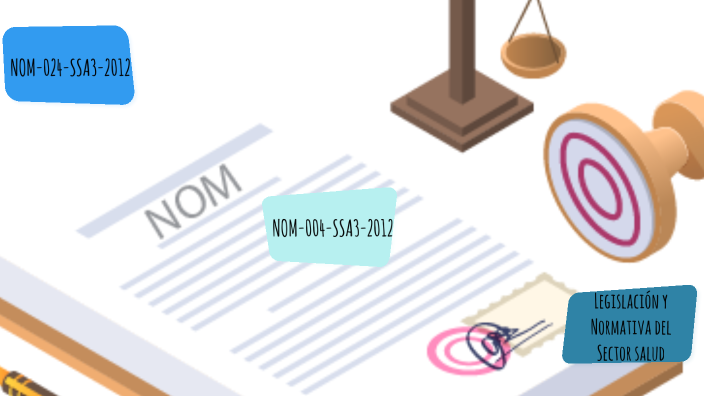 NOM-004-SSA3-2012 y NOM-024-SSA3-2012 by Carolina Gaspar López on Prezi