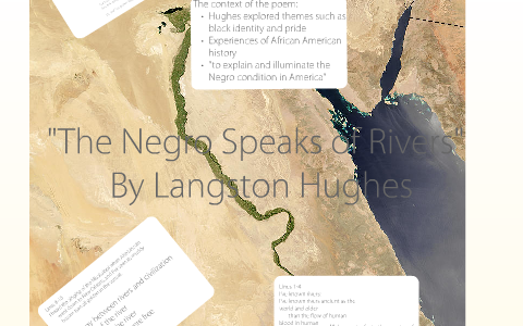 "The Negro Speaks of Rivers" Langston Hughes by Rebecca Maury on Prezi