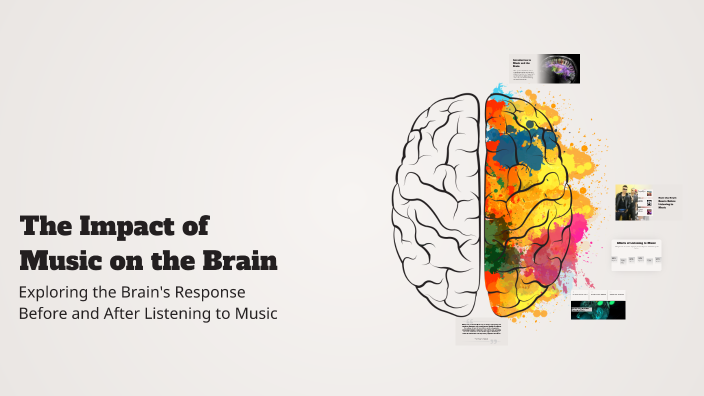 The Impact of Music on the Brain by Abdo 00 on Prezi