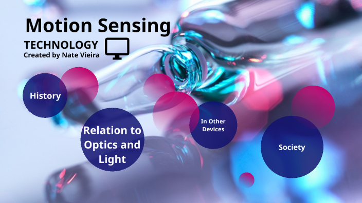 Motion Sensing Technology by nate5270 nate5270 on Prezi