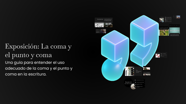 Exposición: La coma y el punto y coma by Obed on Prezi