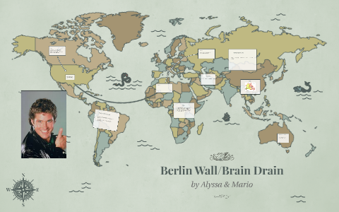 Berlin Wall/Brain Drain by Alyssa Freeman on Prezi