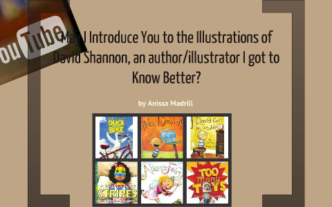 David Shannon: Author-Illustrator by Anissa Madrill on Prezi