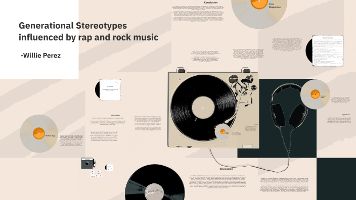 Generational Stereotypes in Music by Willie Perez on Prezi